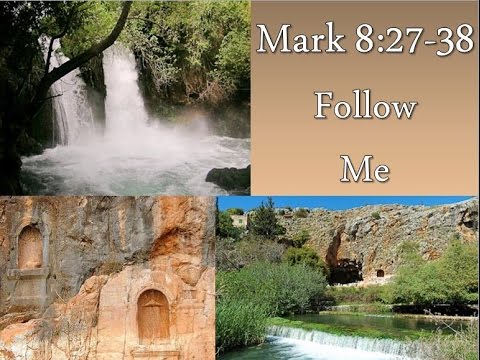5-10-15 Mark 8:27-38 Follow Me - YouTube