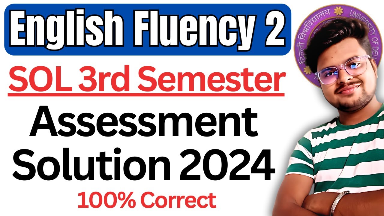 DU SOL English Fluency 2 Assessment Solution 2024: 3rd Semester All Courses! - YouTube
