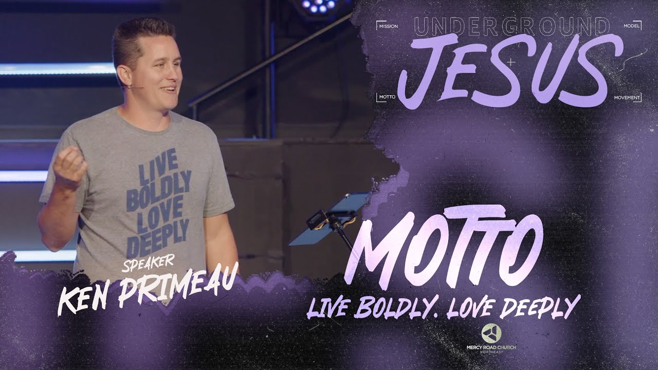 Underground Jesus: Motto Live Boldly Love Deeply - August 13,2023 - YouTube