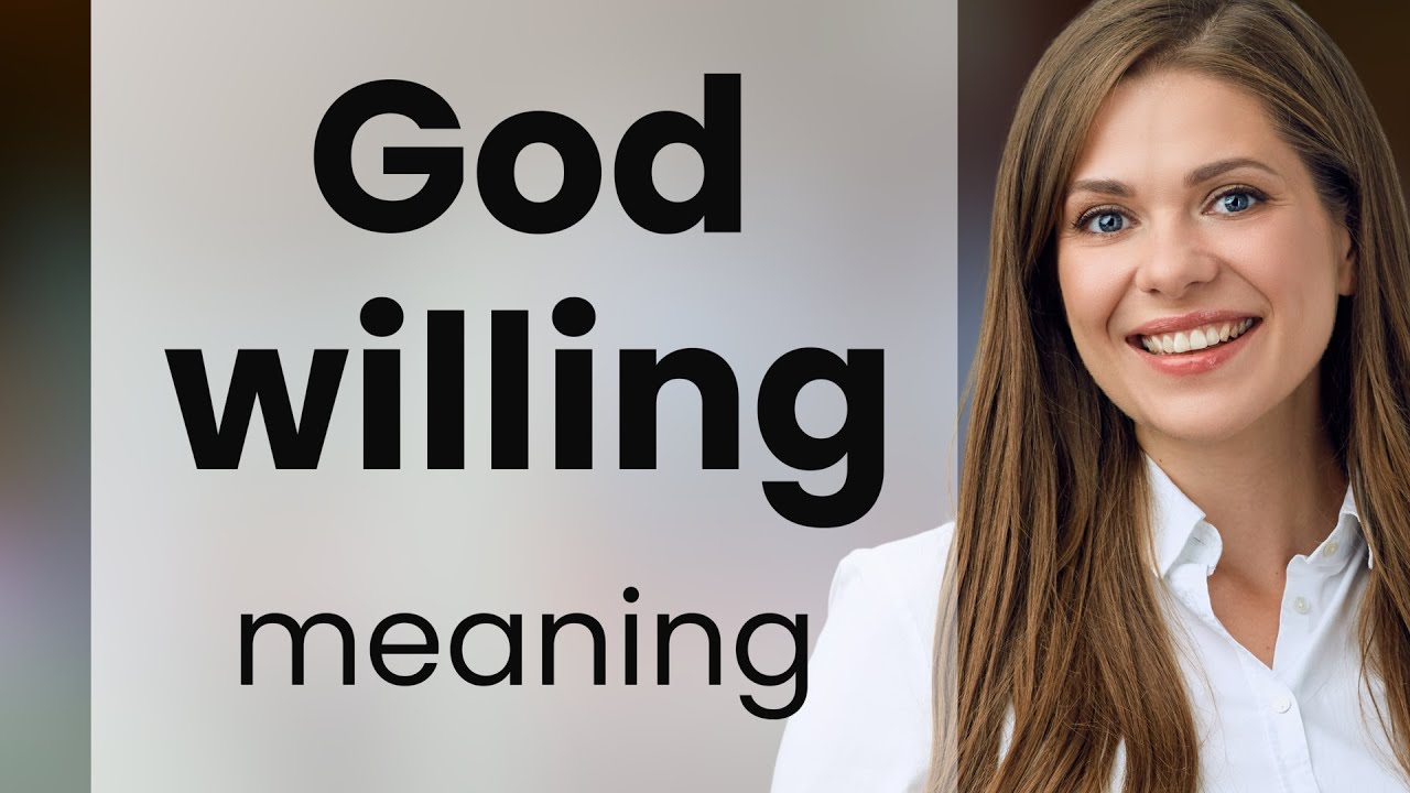 Understanding "God Willing": An English Phrase Explained - YouTube