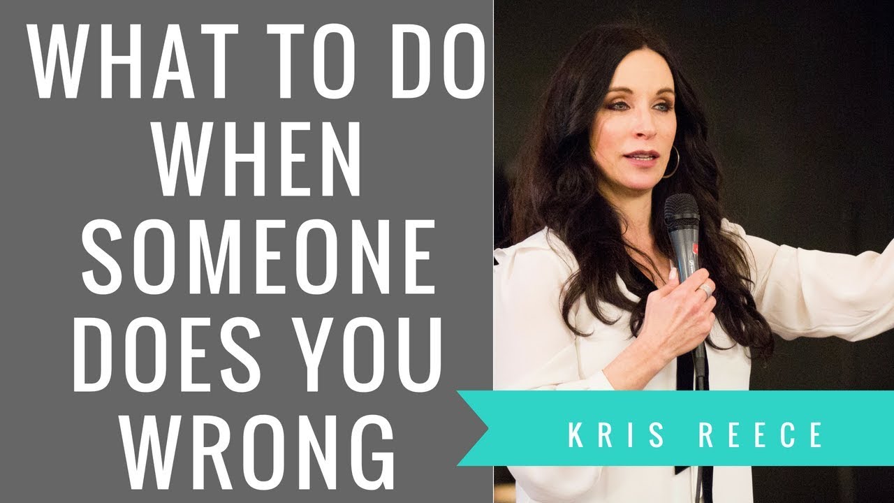 What to Do When Someone Does You Wrong - Relationship Coach - YouTube