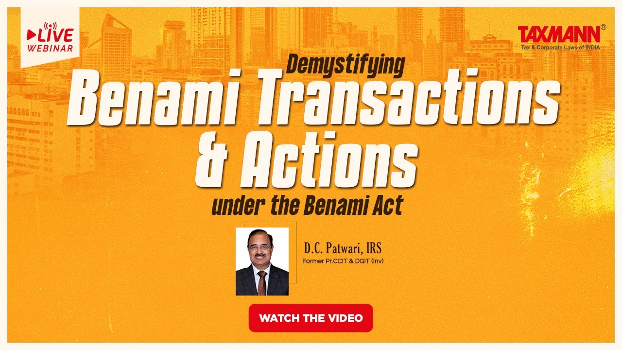 #TaxmannWebinar | Demystifying Benami Transactions & Actions under the Benami Act - YouTube