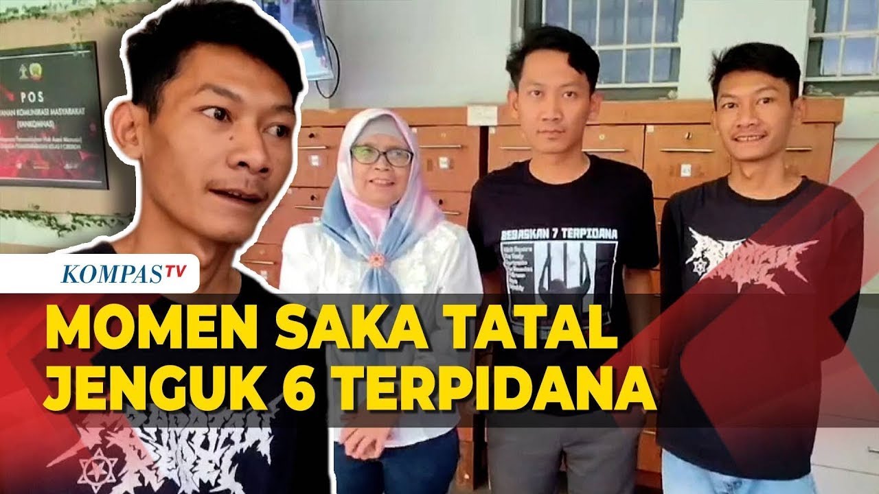 Momen Saka Tatal Jenguk 6 Terpidana Jelang Sidang PK yang akan Digelar ...