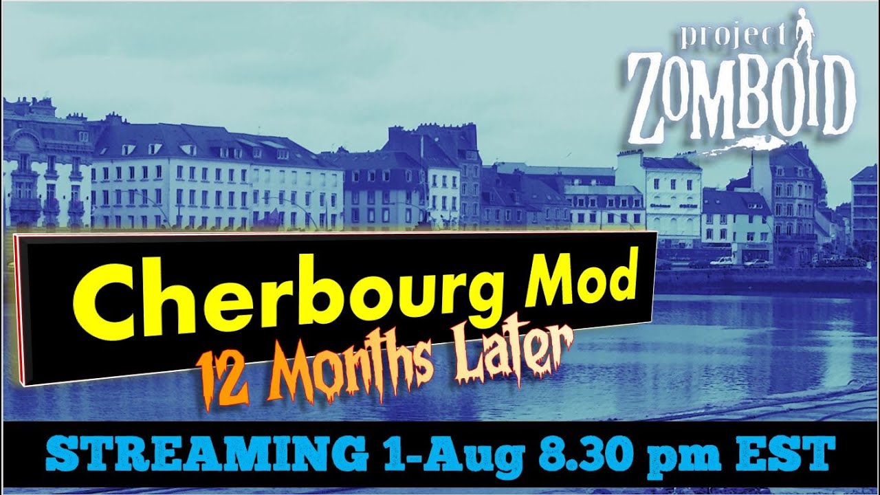 Project Zomboid|| GURU || Cherbourg 12 Months Later! - YouTube