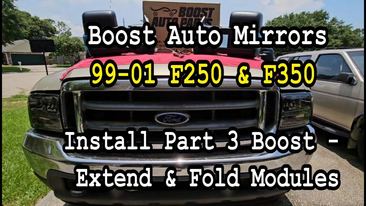 99-01 F350 Boost Auto Mirror Install Part 3 of 3 Extend & Fold Modules ...