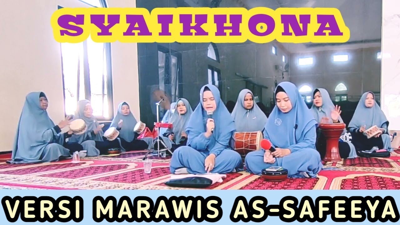 SYAIKHONA VERSI MARAWIS AS-SAFEEYA - YouTube