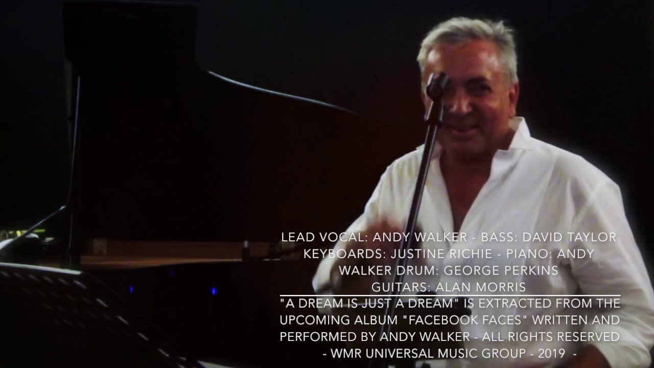 A Dream is just a Dream - written and performed by Andy Walker - all ...