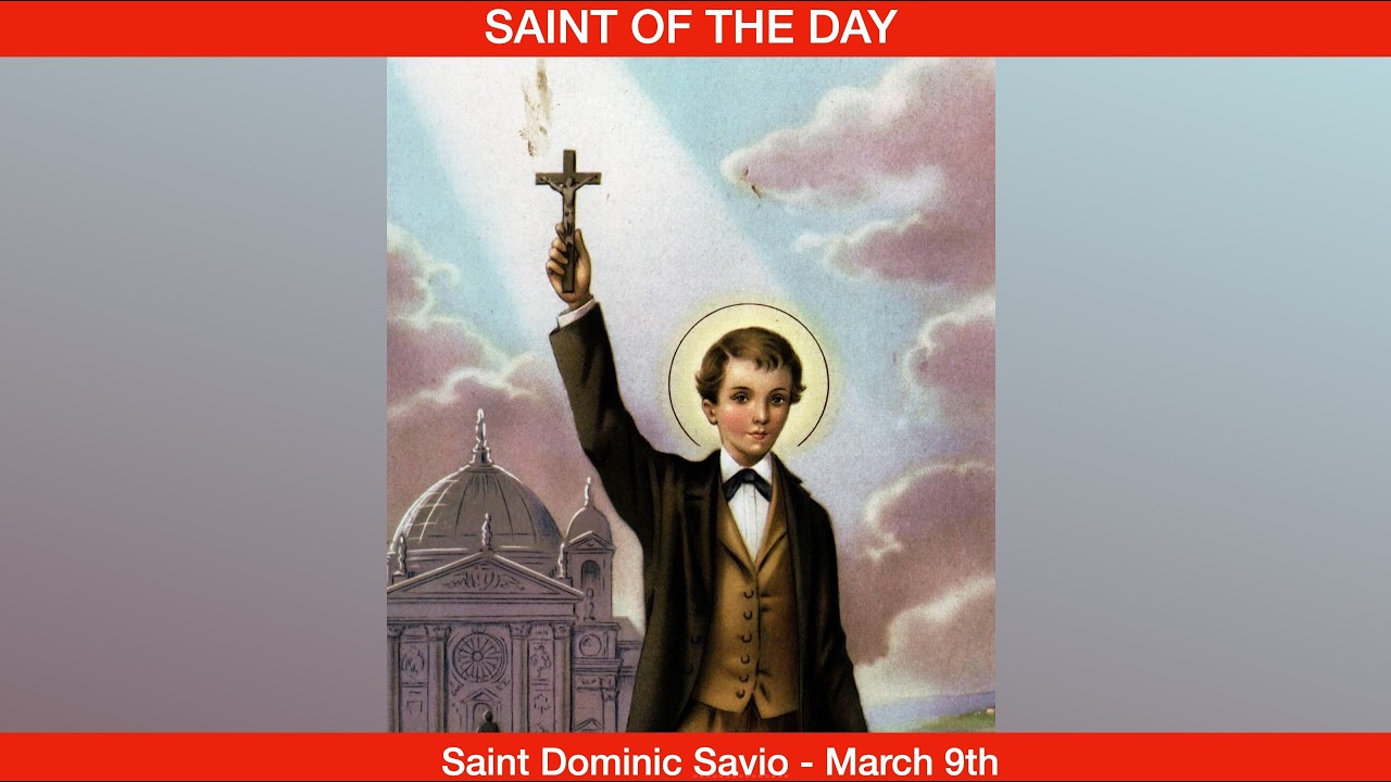 Saint Dominic Savio, Confessor - March 9th - YouTube