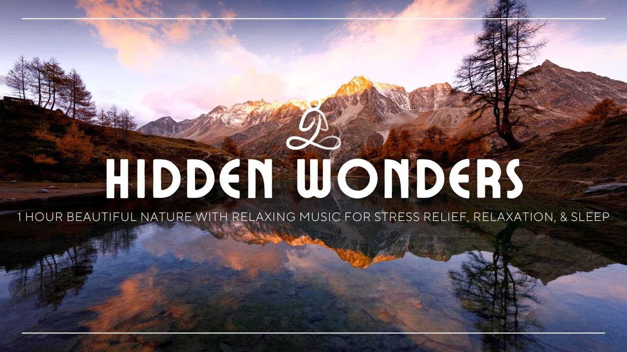 1 Hour Beautiful Nature with Relaxing Music for Stress Relief ...