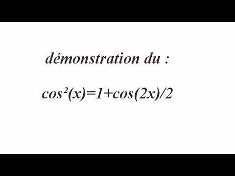 démonstration du cos²(x)=1+cos(2x)/2 - YouTube