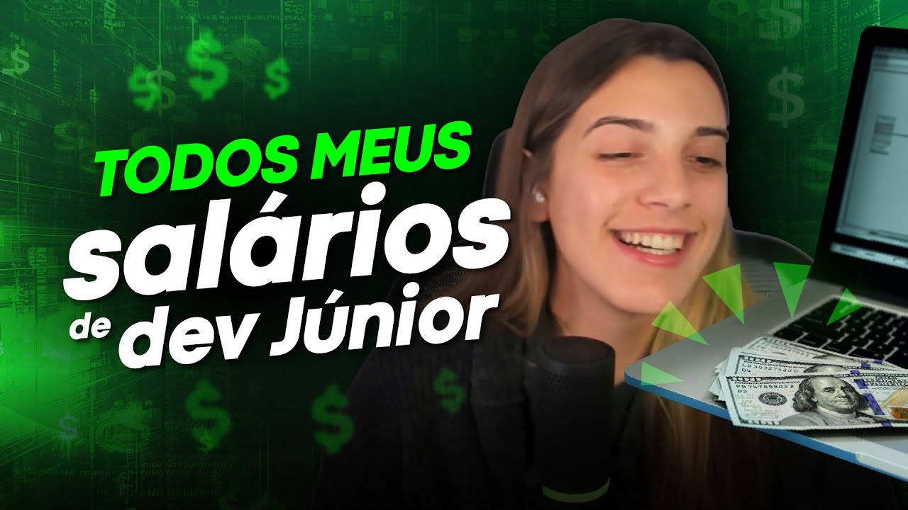 TODOS MEUS SALÁRIOS COMO DEV JÚNIOR FULLSTACK - YouTube