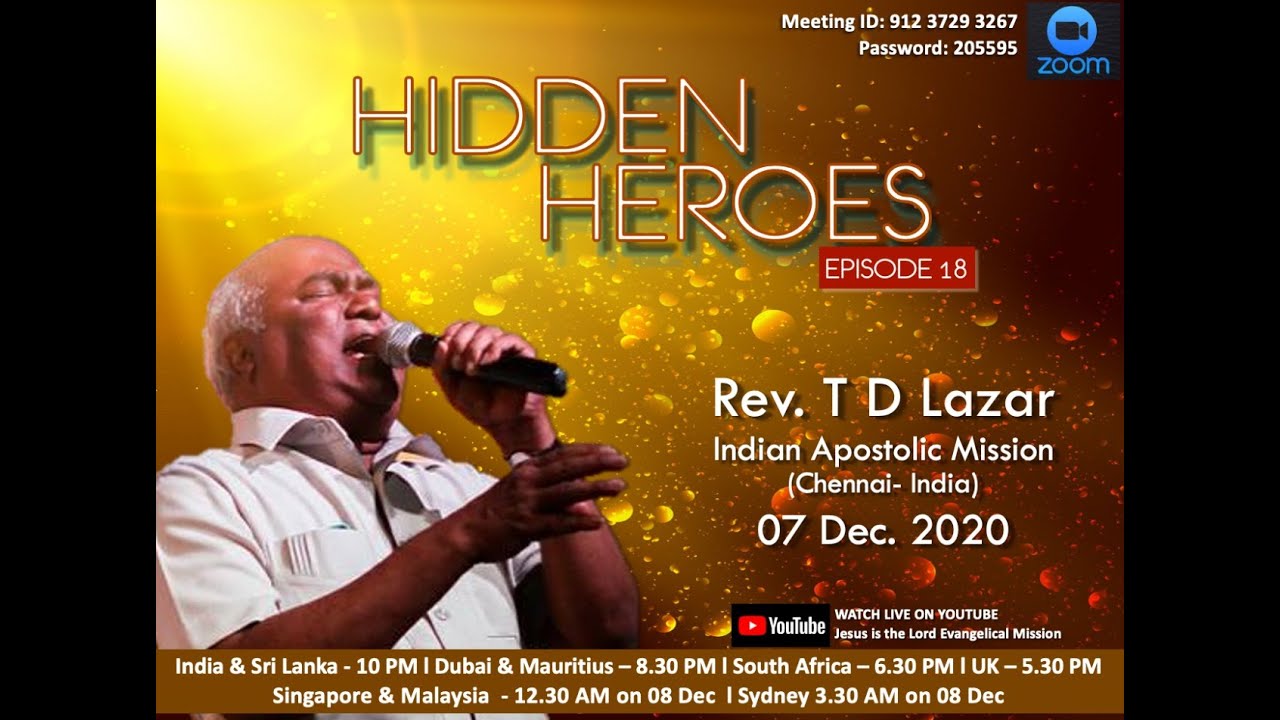 HIDDEN HEROS EDITION 18 | Rev. T D Lazar | Indian Apostolic Mission ...