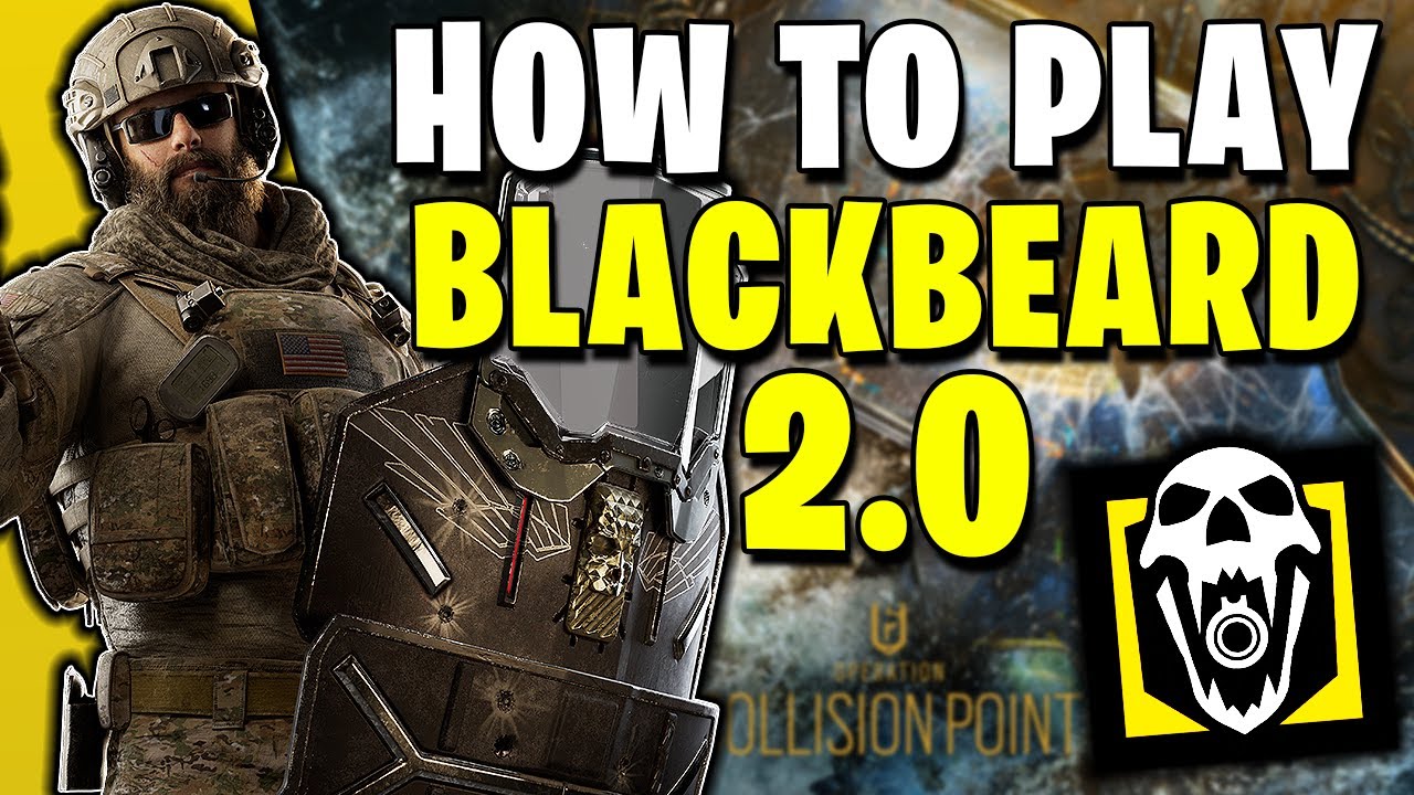 HE'S NOT OP! Blackbeard 2.0 Guide & Tips - Rainbow Six Siege - YouTube