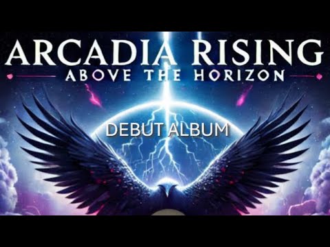 Arcadia Rising's Debut Album Above The Horizon - YouTube