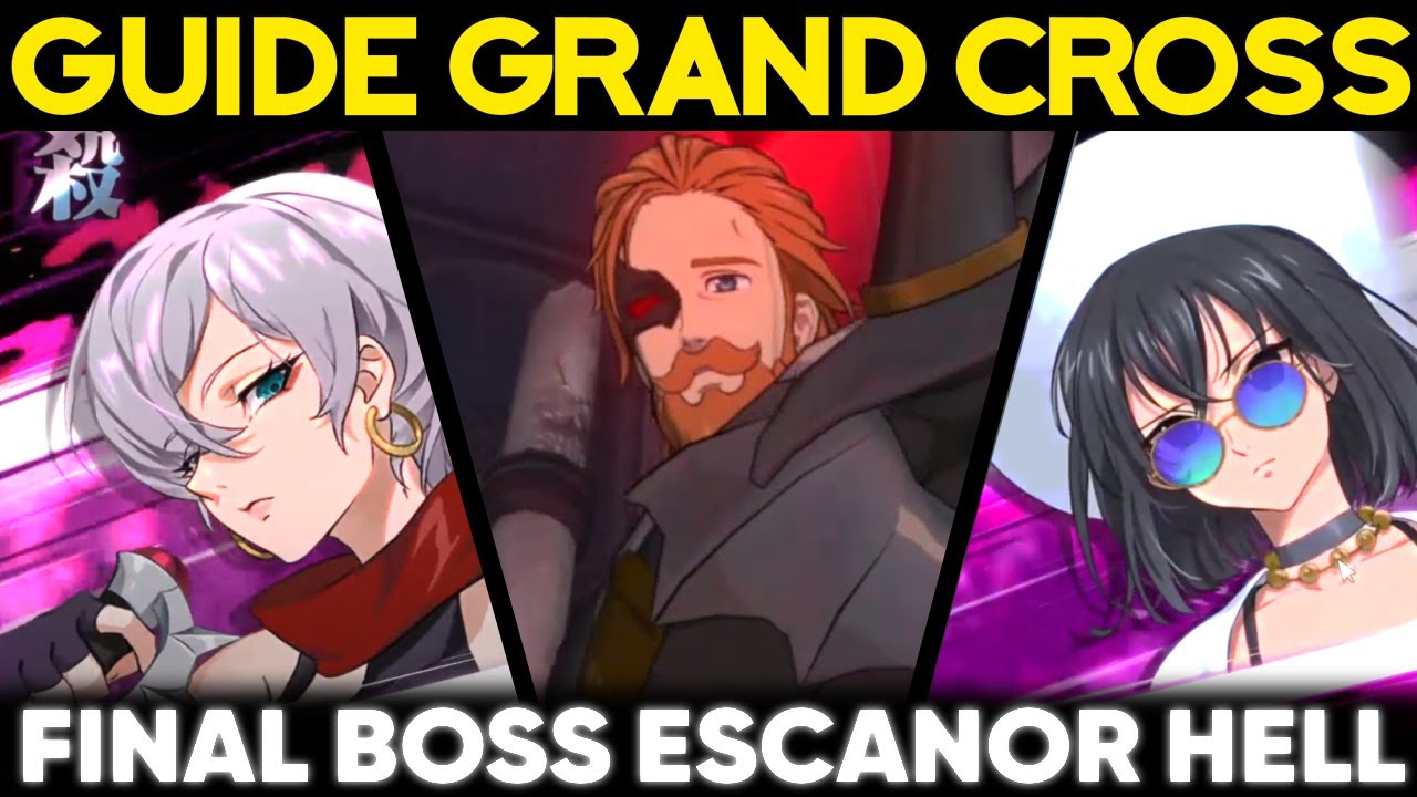 Guide Final Boss Escanor en Hell ! GRAND CROSS SEVEN DEADLY SINS - YouTube