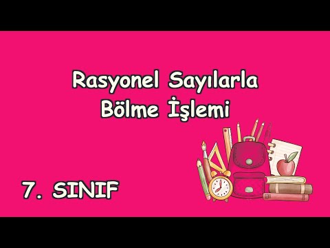 20 - Rasyonel Sayılarla Bölme İşlemi / 7. Sınıf Matematik