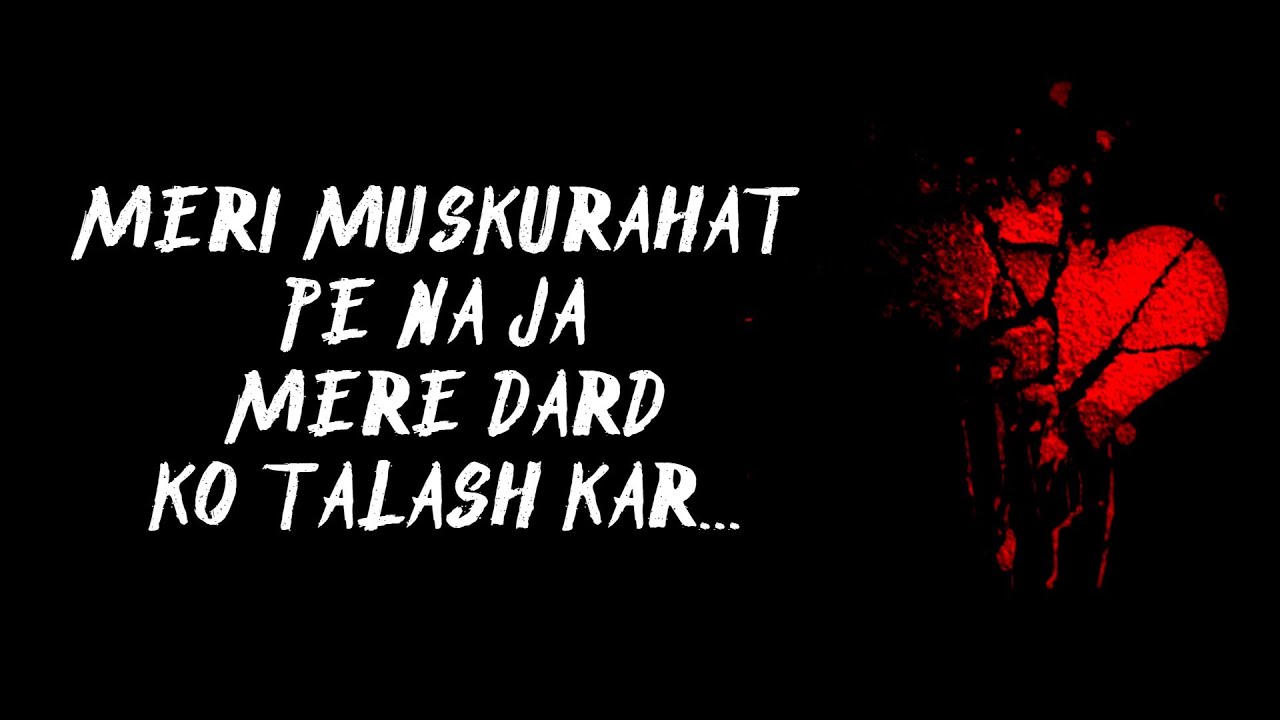 Mera Dard Talash Kar Heart Broken Sad Urdu Poetry Sad Urdu Hindi