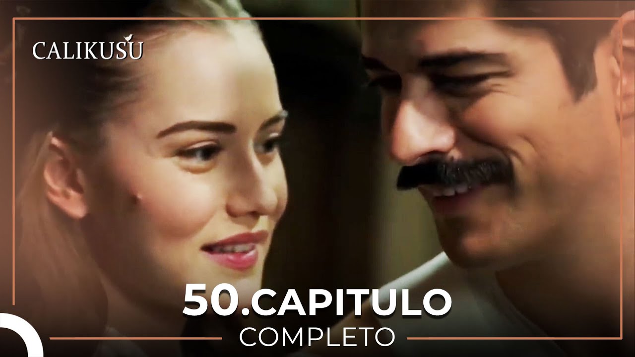 Calikusu 50 Capítulo - YouTube