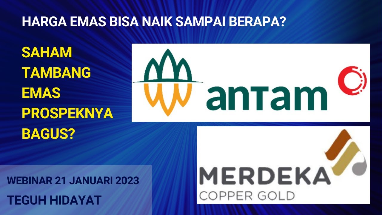 Harga Emas Naik! Prospek Saham Tambang Emas Gimana? ANTM MDKA ARCI PSAB ...