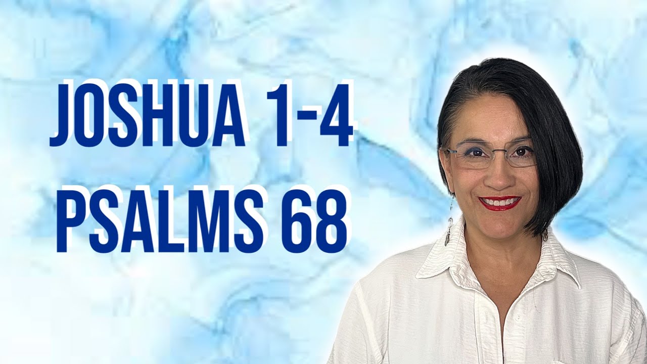 Its BRT! Joshua 1, 2, 3, 4 & Psalms 68 - YouTube