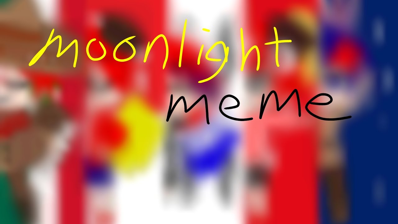 Moonlight meme||countryhumans||(ft.MIKTA🇲🇽🇲🇨🇰🇷🇹🇷🇭🇲) - YouTube