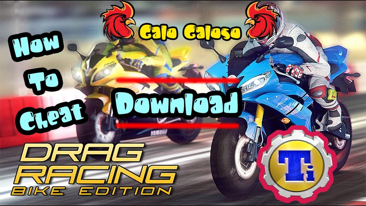 Drag Racing Bike Edition 2.0.4::How to CHEAT::Official Download Links ...