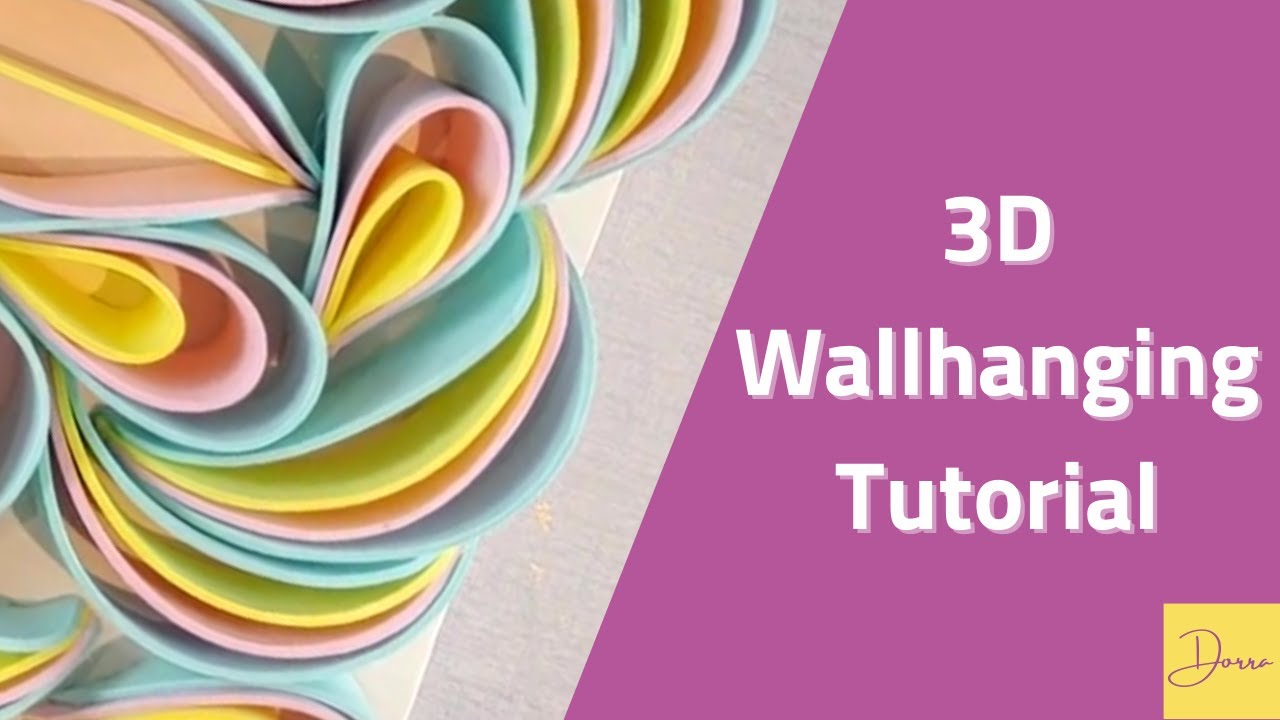 أسهل تابلوه ثلاثي الأبعاد بالفوم | 3D Foam Wall Hanging Tutorial | Wall ...