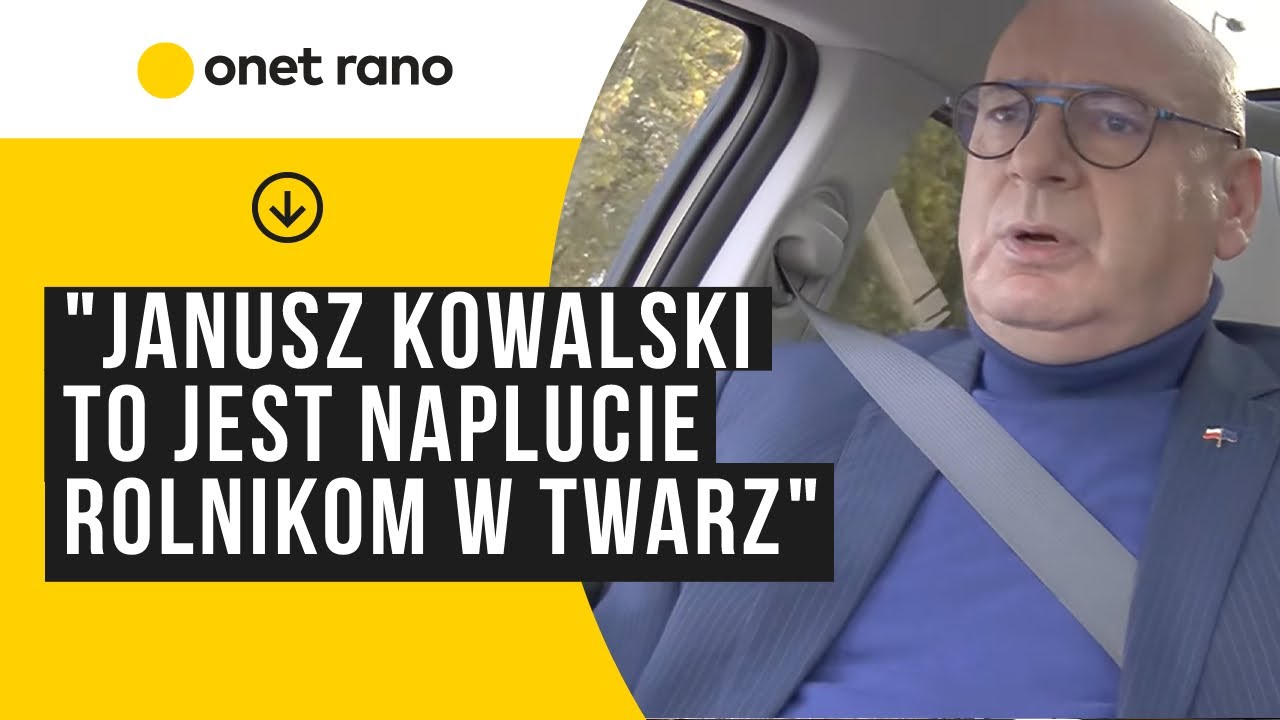 "Janusz Kowalski to jest naplucie rolnikom w twarz" - YouTube