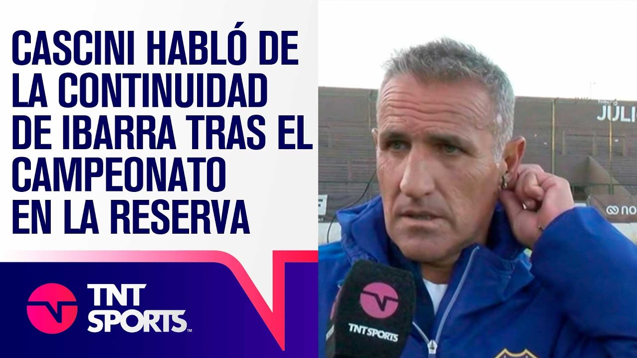 Raúl CASCINI habló de la CONTINUIDAD de IBARRA tras el CAMPEONATO de ...