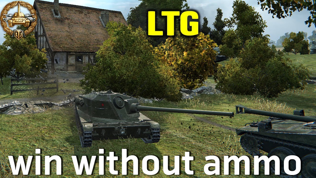 World Of Tanks | LTG - Win Without Ammo (Sub. Replay) - YouTube