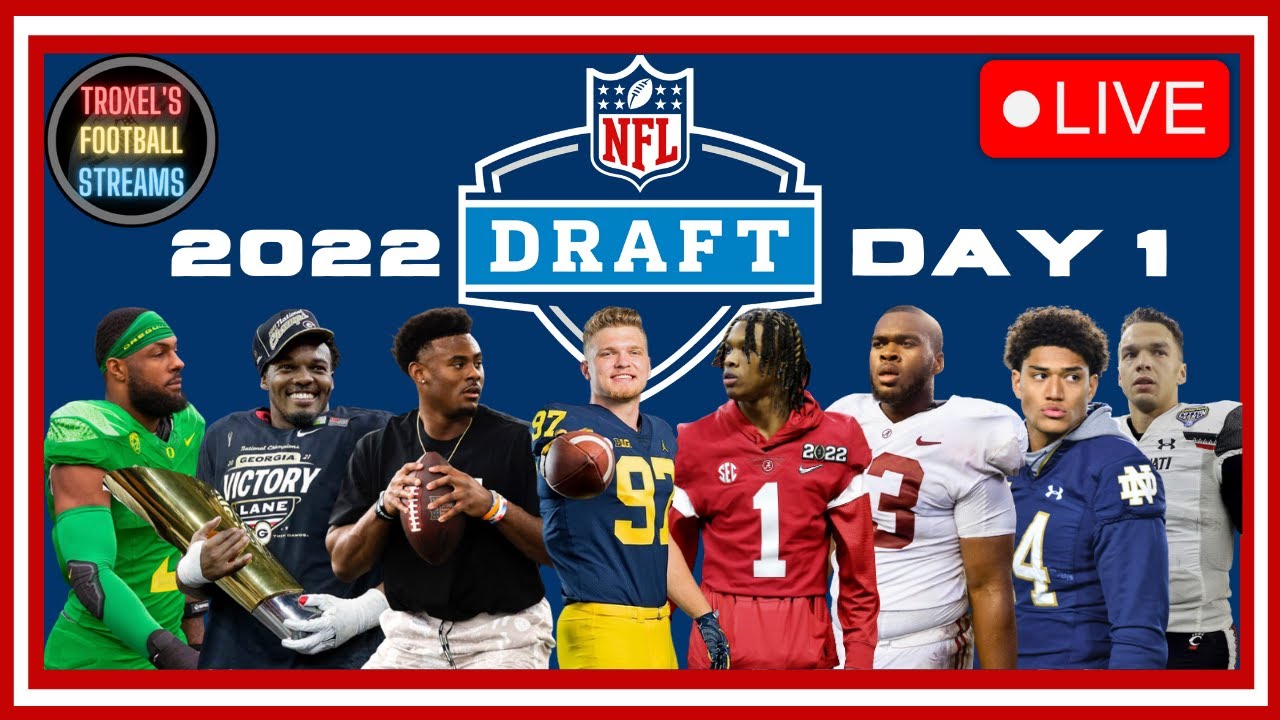 NFL Draft 2022 Day 1 Live - YouTube