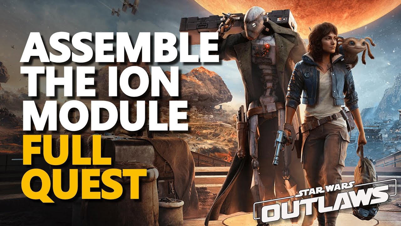 Assemble the ion module Star Wars Outlaws - YouTube