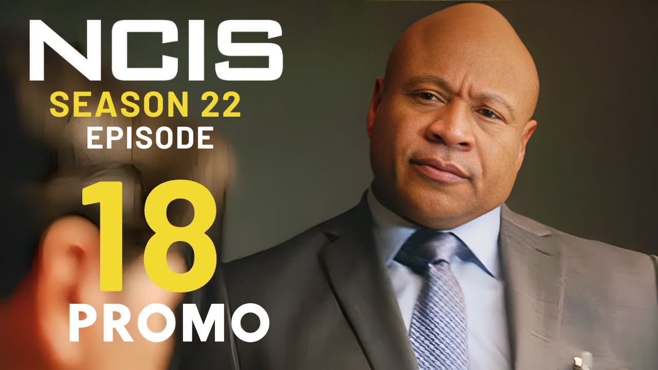 NCIS 22x18 Trailer | Season 22 Episode 18 Promo | What To Expect! - YouTube