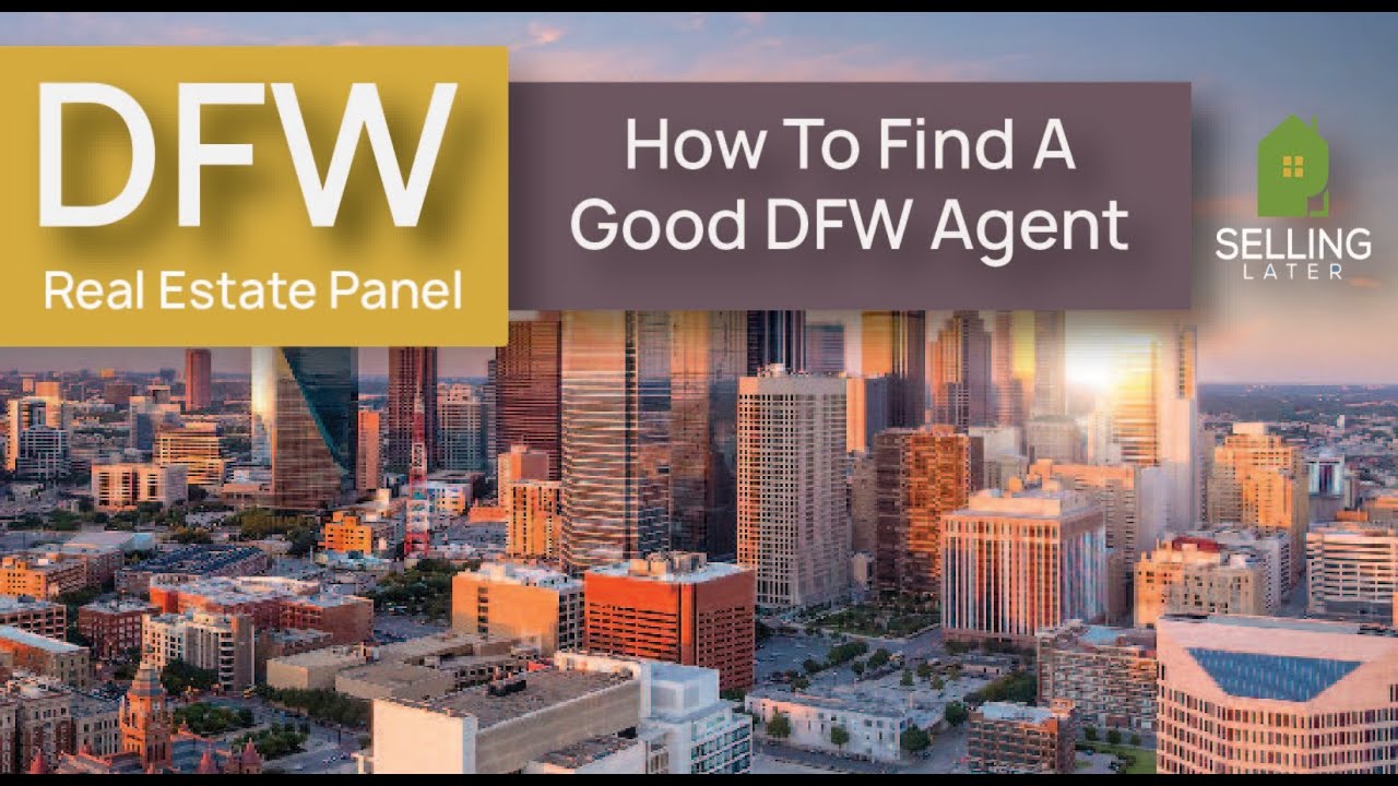 How you can find a good Dallas/Fort Worth Real Estate Agent? DFW Real ...