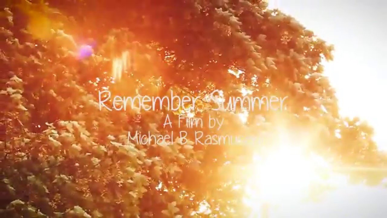 Remember Summer - YouTube