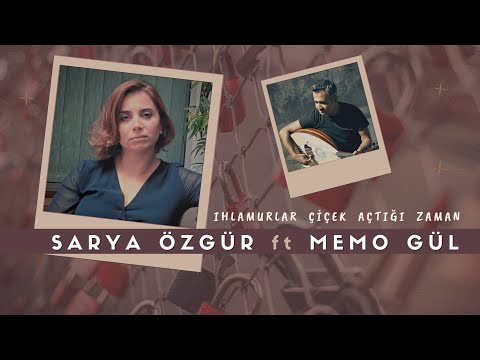 Sarya Özgür & Memo Gül - Ihlamurlar Çiçek Açtığı Zaman | Klip 2022