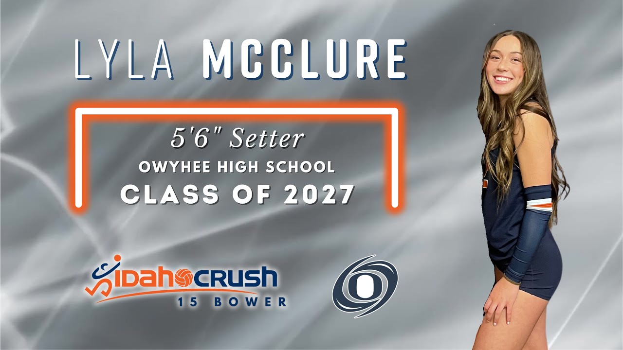 Lyla McClure - 5'6" - SETTER - C/O 2027 - Idaho Crush 15 Bower ...