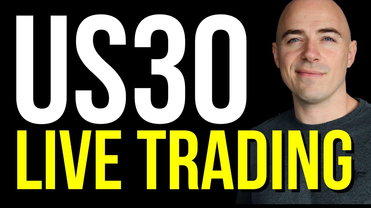 US30 Live Trading Session - Day Trading Live - YouTube