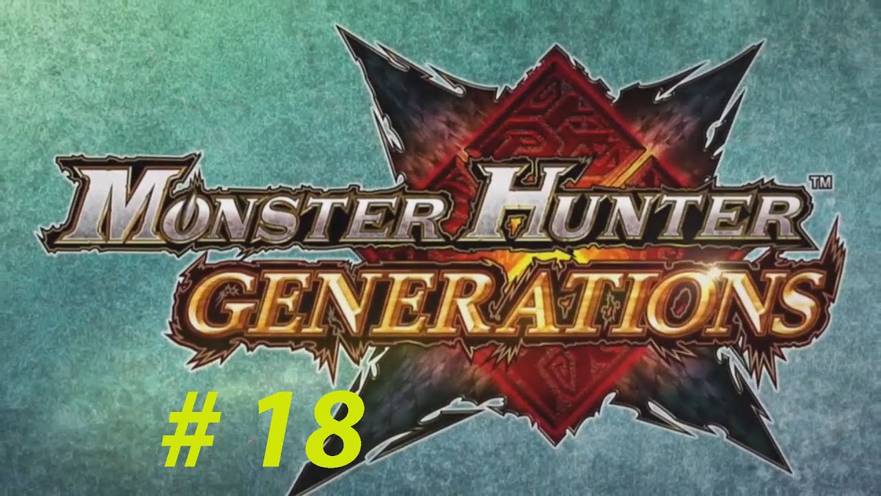 MH Generations Playthrough Part 18: The Big Blue Boss - YouTube