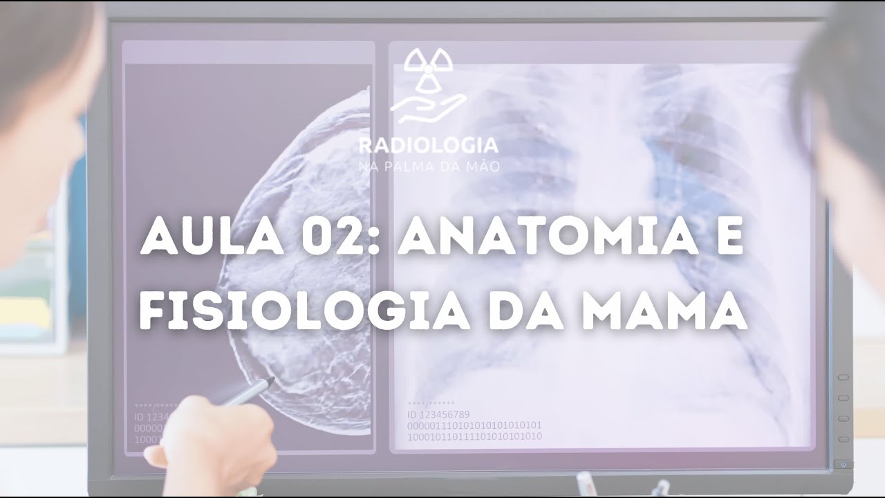Anatomia e Fisiologia da Mama - Radiologia na Palma da Mão - YouTube