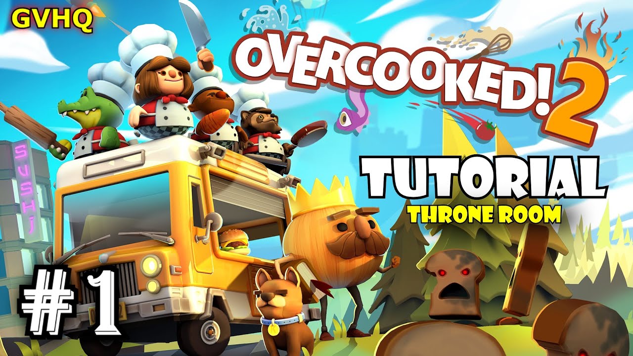 Overcooked 2 - Tutorial - Throne Room - Story Walkthrough All Stars (No ...