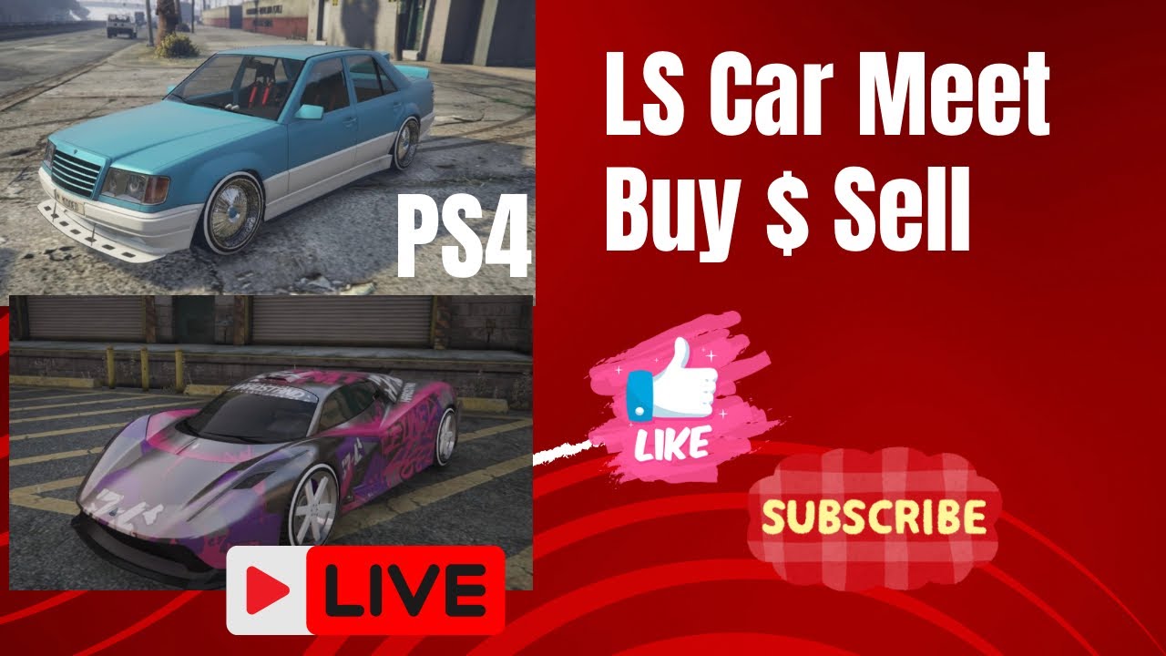 🔥🔴Road To 4K /LS CAR Meet/Buy & Sell/Birthday Stream/#PS4 #Gaming #GTA5 ...