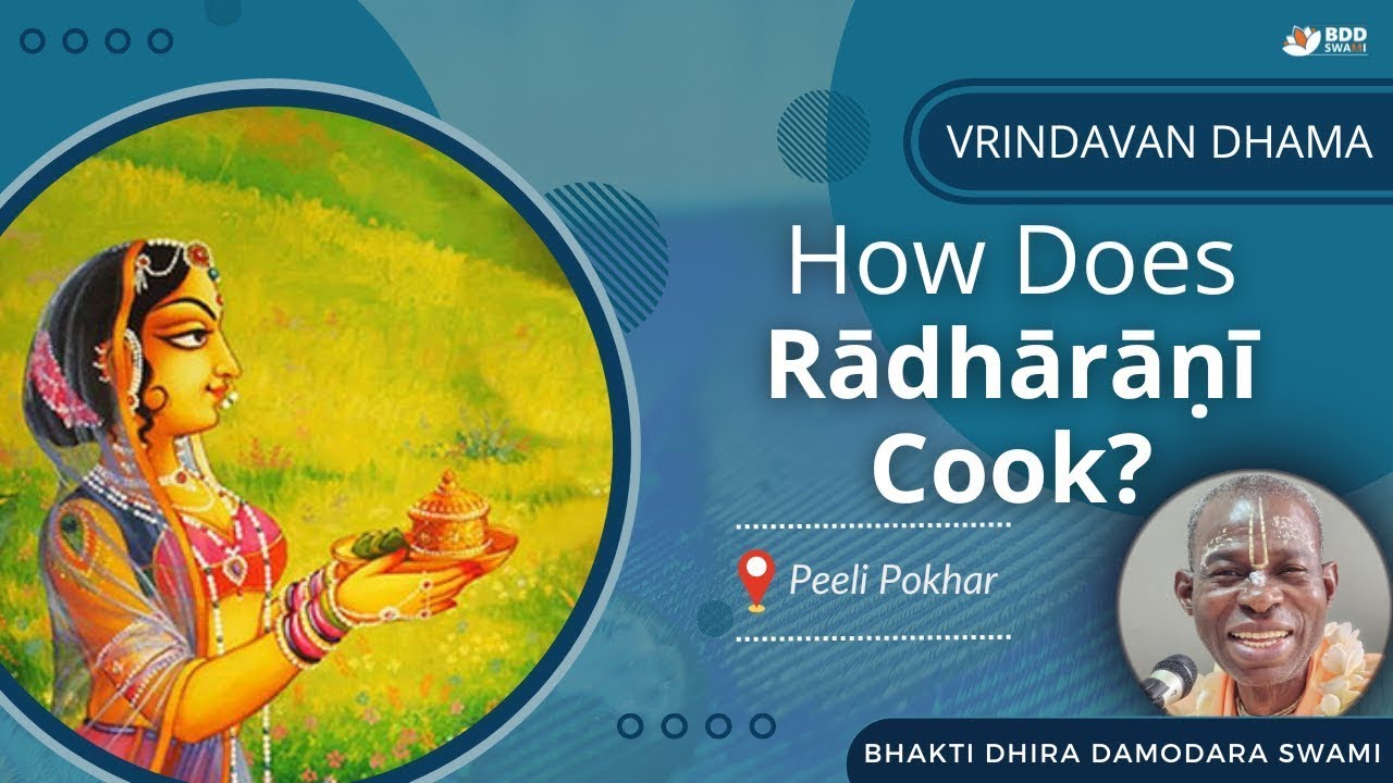 How Does Radharani Cook? | Peeli Pokhar | Sankari Khor | Bhakti Dhira ...