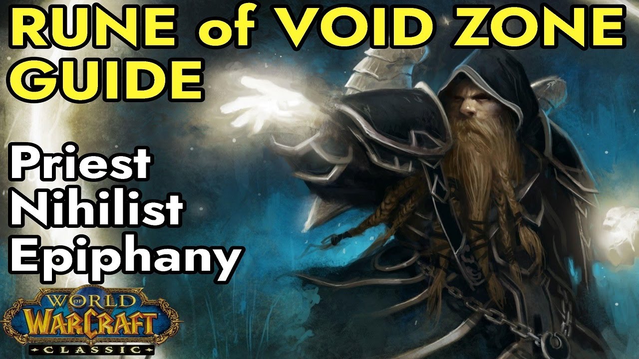 Priest Rune of Void Zone Guide | Nihilist Epiphany WoW Classic SoD ...