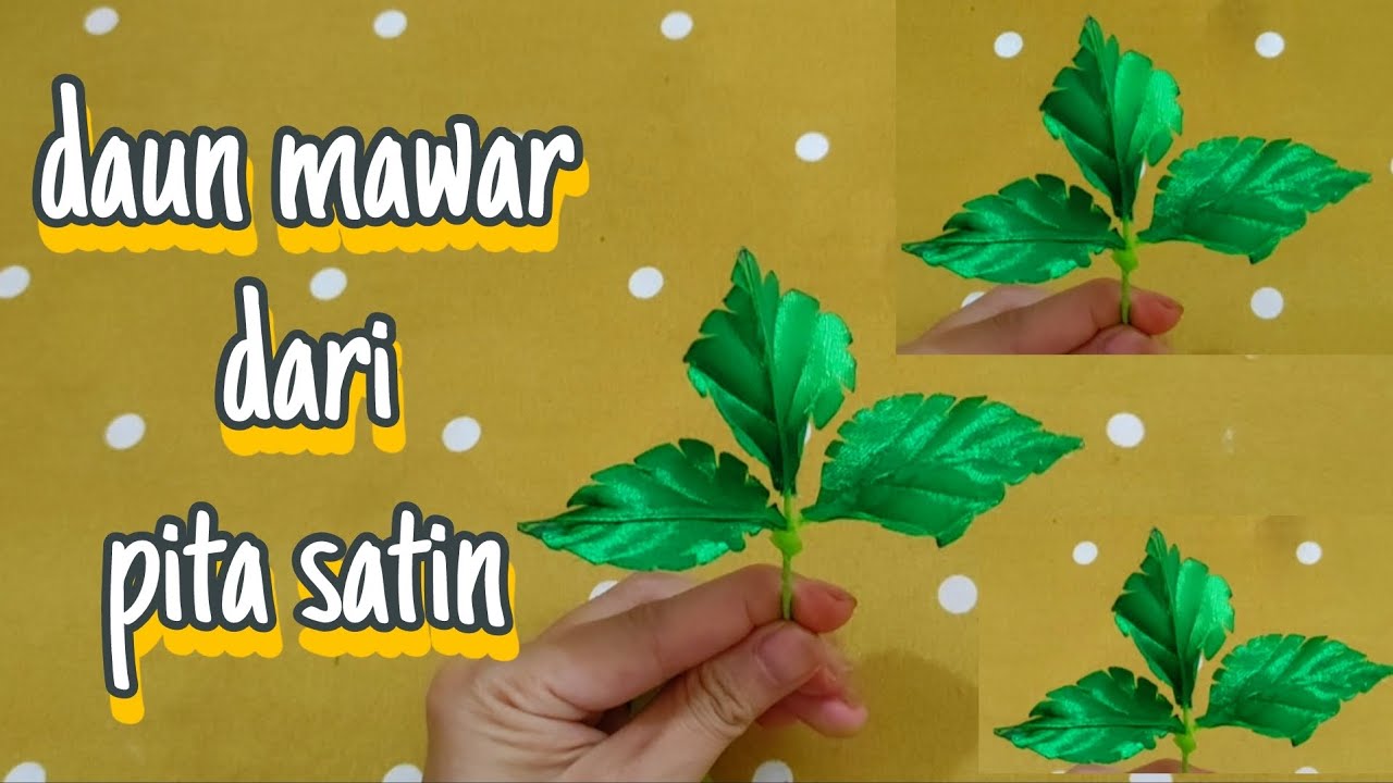 diy tutorial membuat daun mawar dari pita satin || Easy tutorial making ...