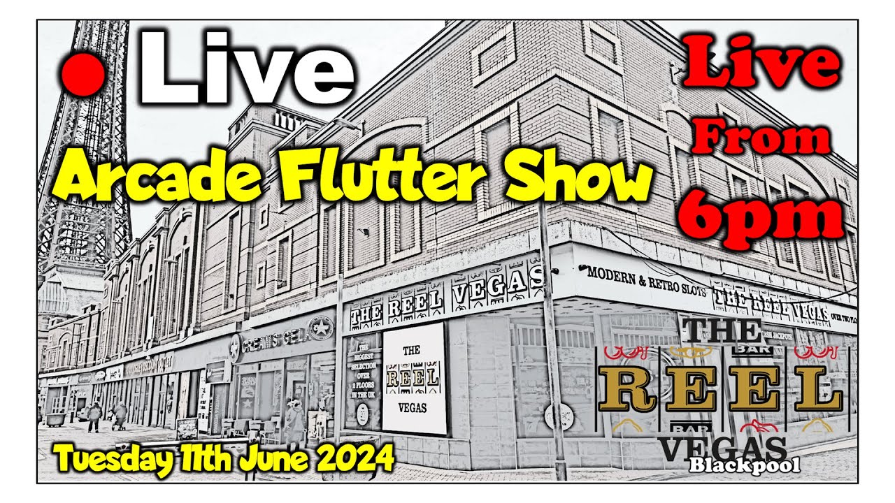 LIVE The REEL Vegas Blackpool Modern & Retro Slots | Flutter Slotting ...