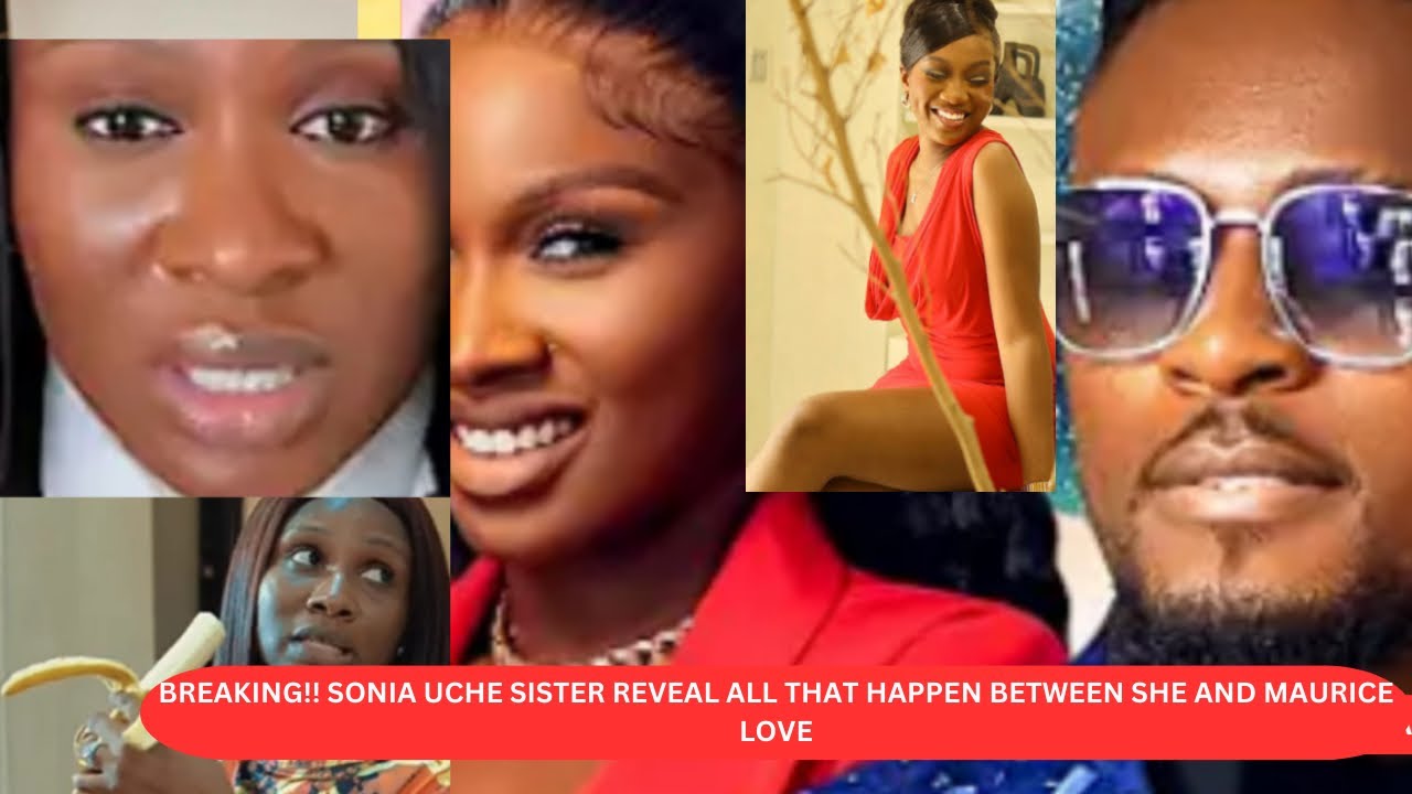 Breaking!!! Sonia Uche Sister Reveal All That Happen Between She And ...