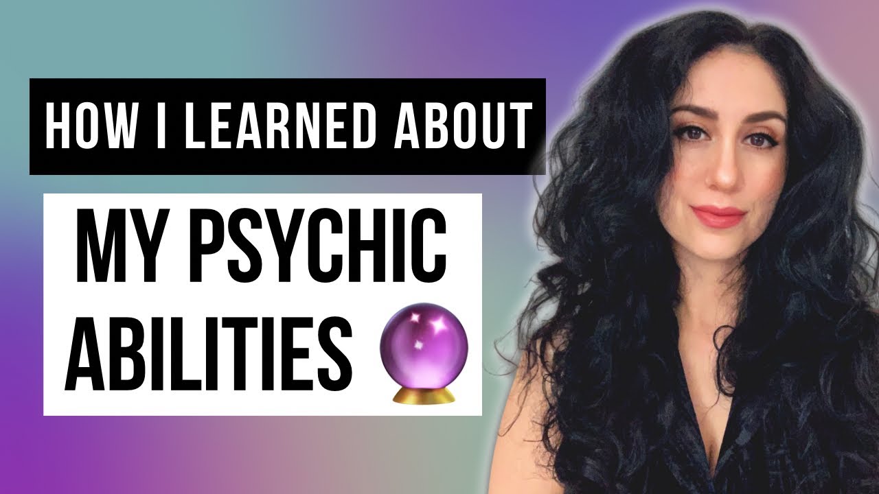 How I Learned About My Psychic Abilities 🔮 Part 1 - YouTube