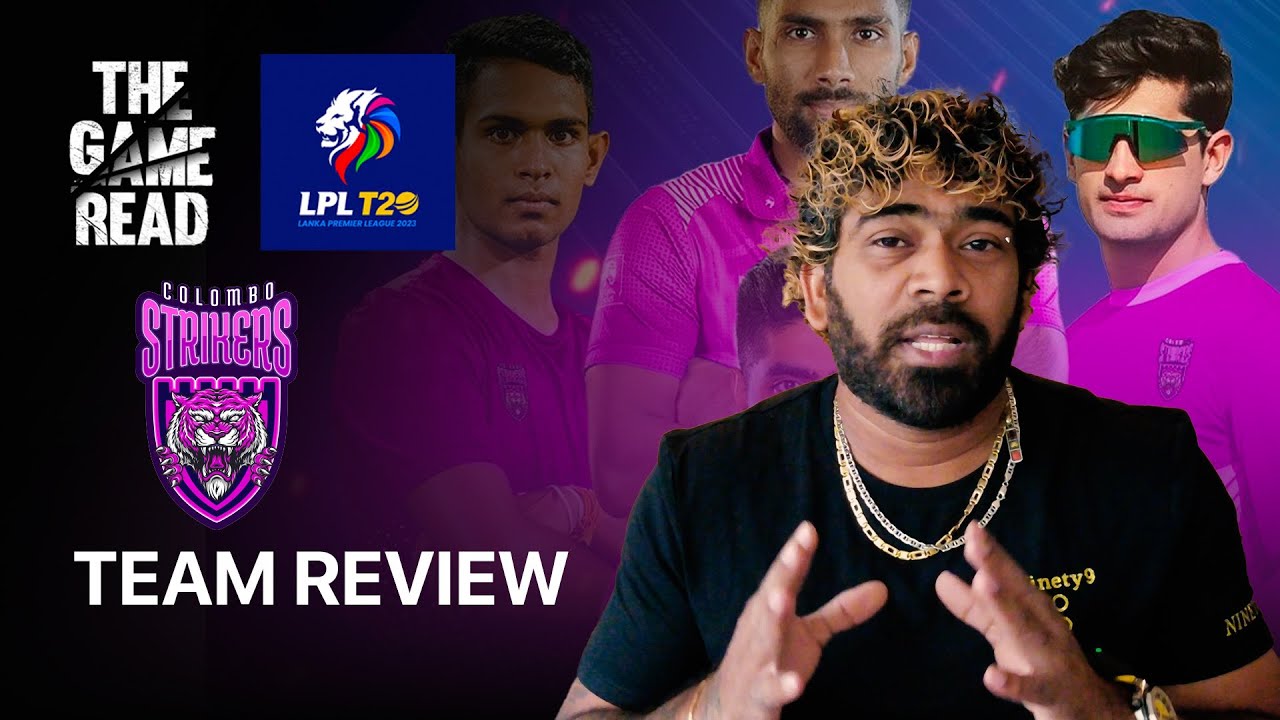 Colombo Strikers Team Review | LPL 2023 | Lasith Malinga - YouTube