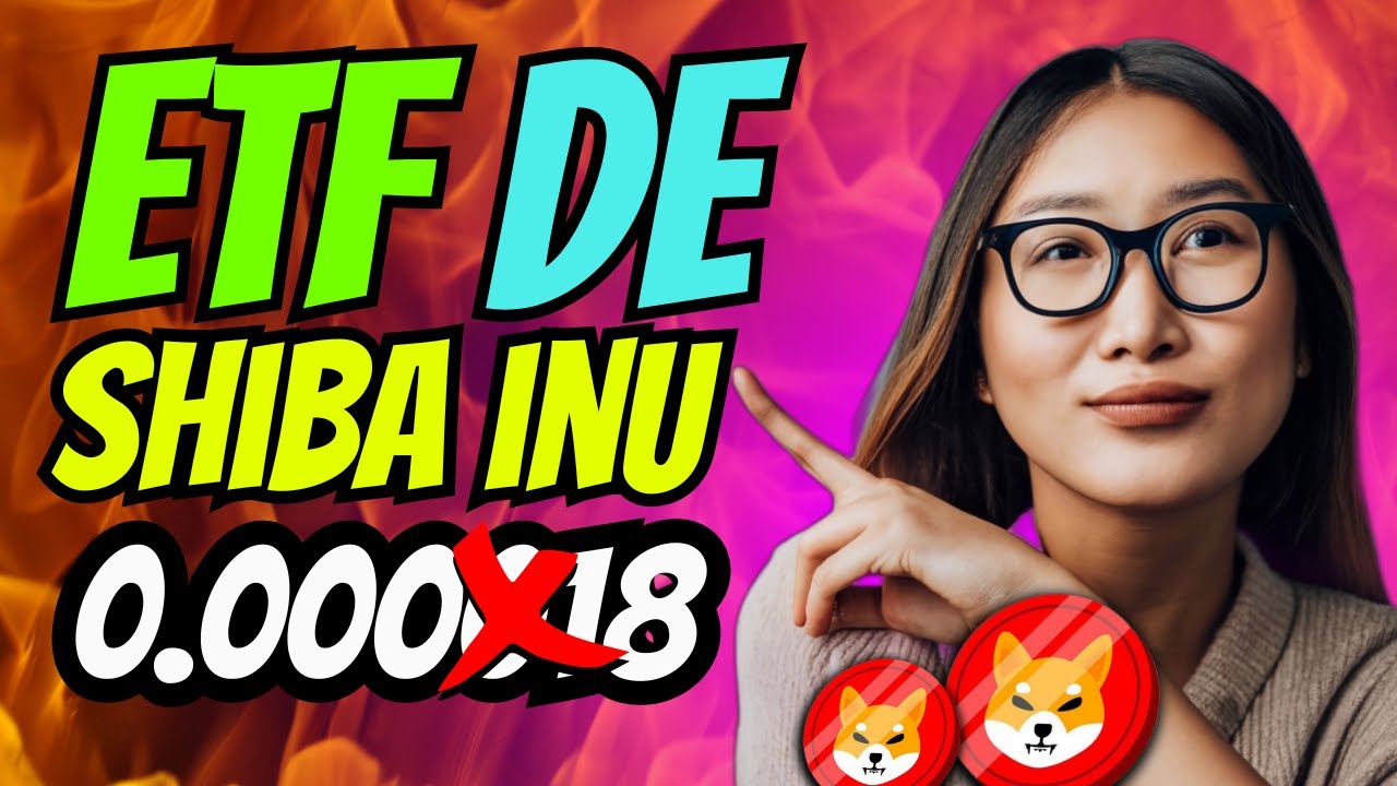SHIBA INU -💹 ETF DE SHIB TÁ VINDO E 9.2 TRILHÕES DE SHIB QUEIMADOS ESSE MÊS? - YouTube